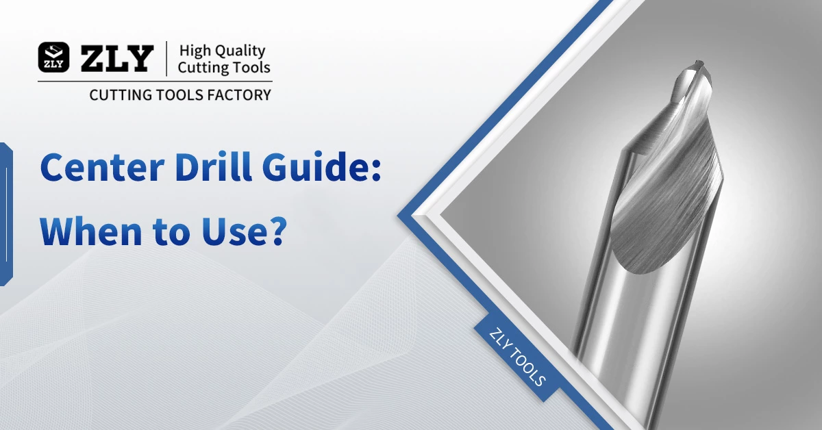 Center Drill Guide: When to Use?